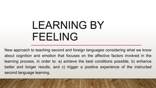 Learning by feeling | PPTX