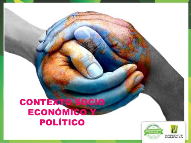 Presentación contexto socio económico y político angie eberto-lirena-…