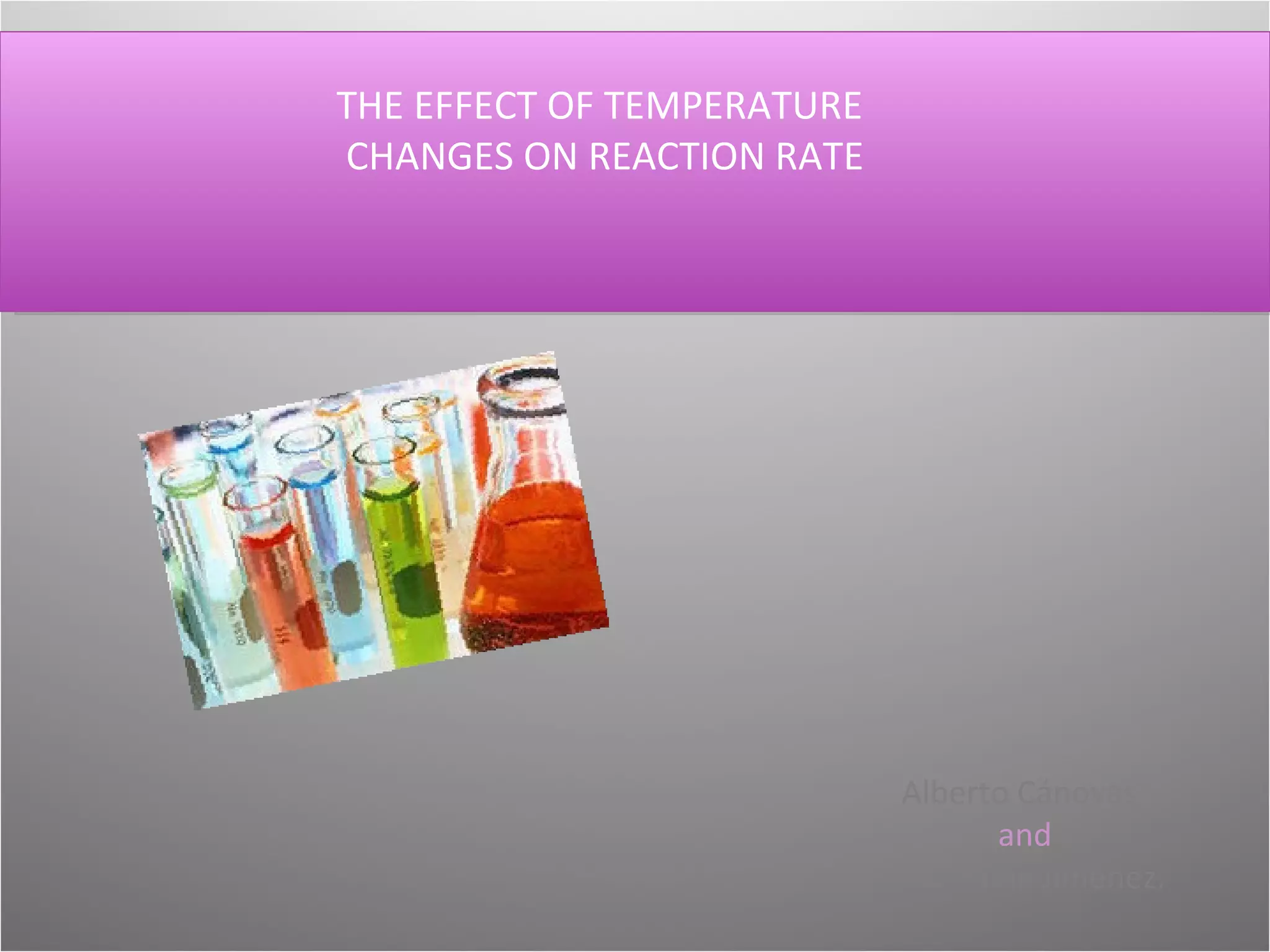Effect Temperature Reaction rate | PPT