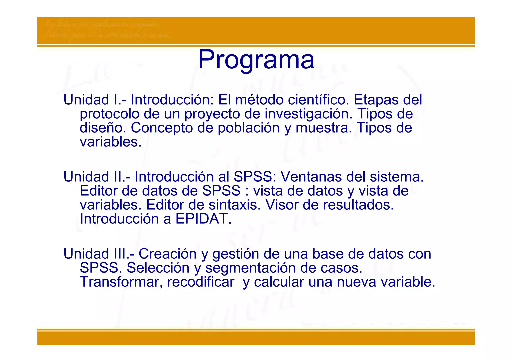 Programa "Curso basico metodologia de investigacion con SPSS y EPIDAT ...