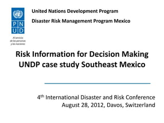 Improved Risk information to support sound policy/decision making ...