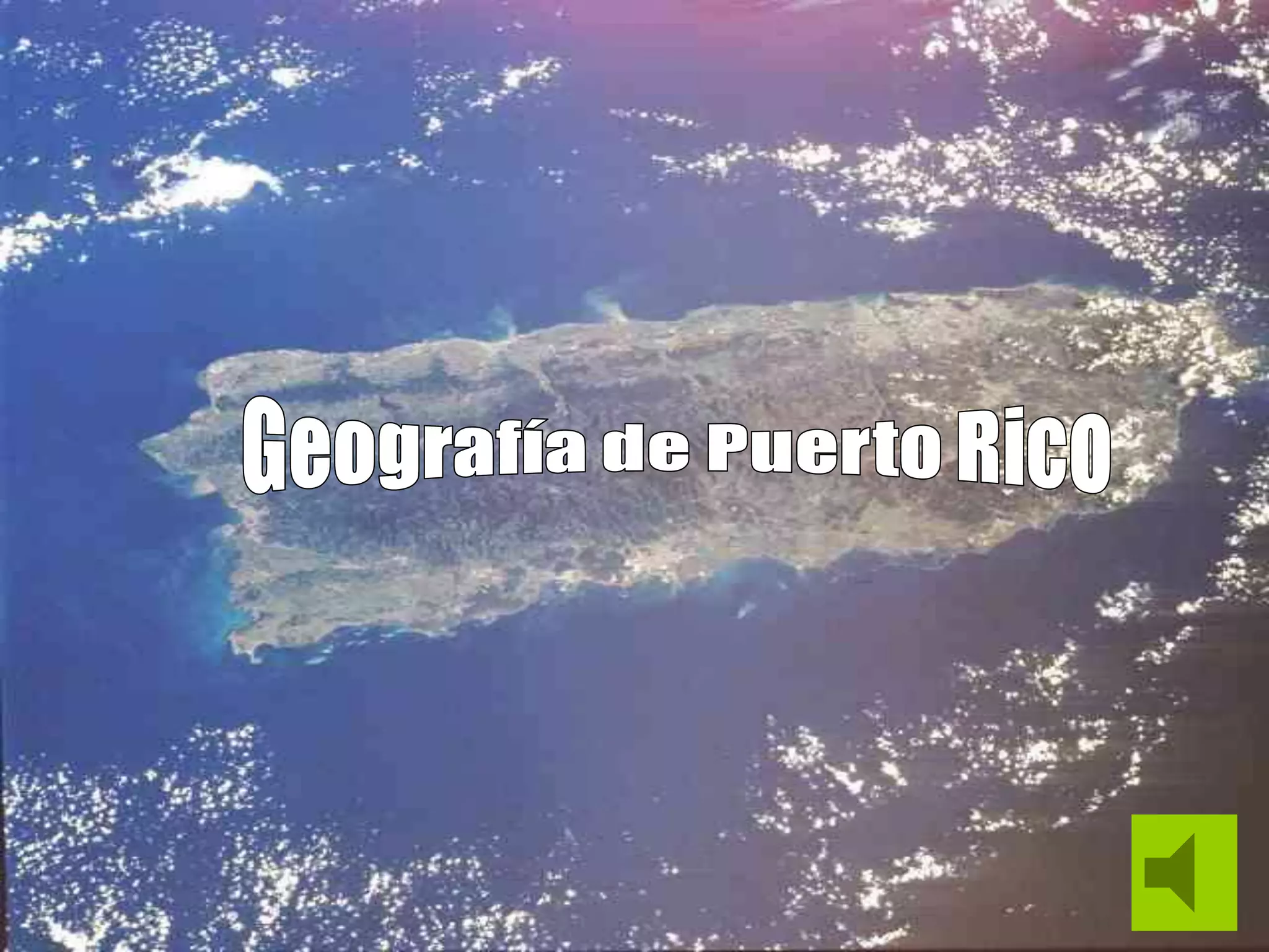 Geografía de Puerto Rico | PPT