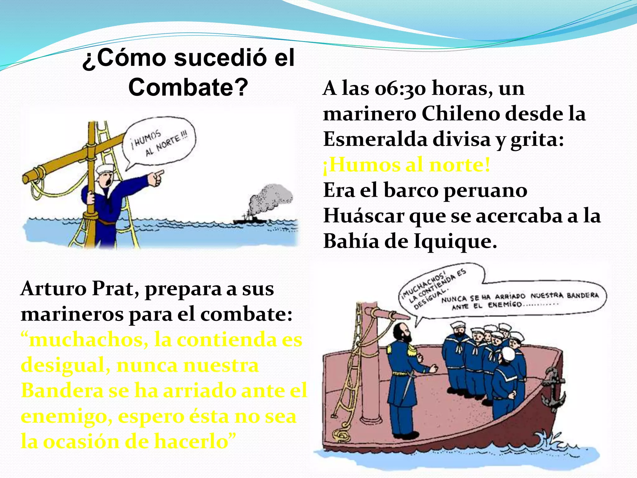 Combate naval de iquique (Arturo Prat Chacon) | PPTX