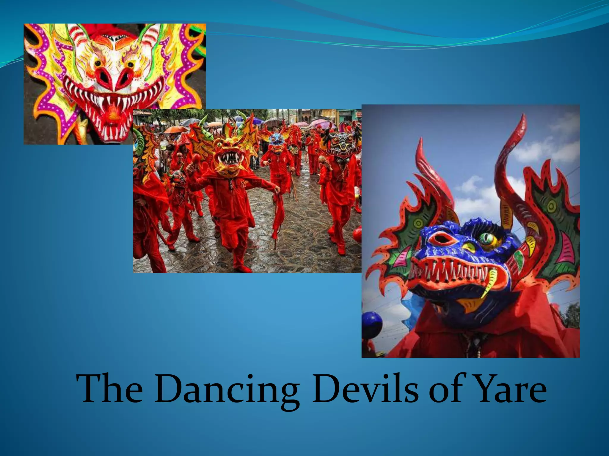 Dancing Devils of Yare | PPSX