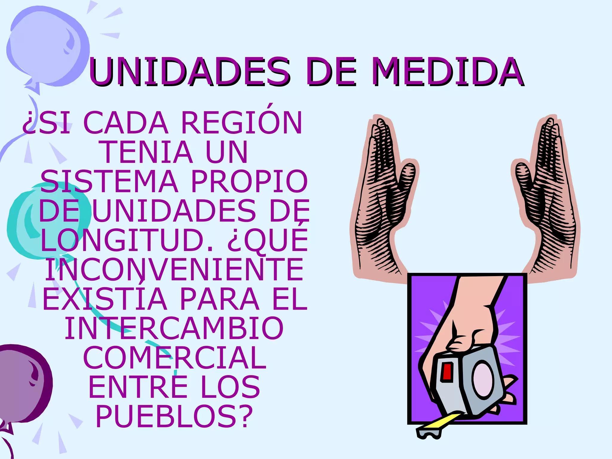 UNIDADES DE MEDIDA | PPT