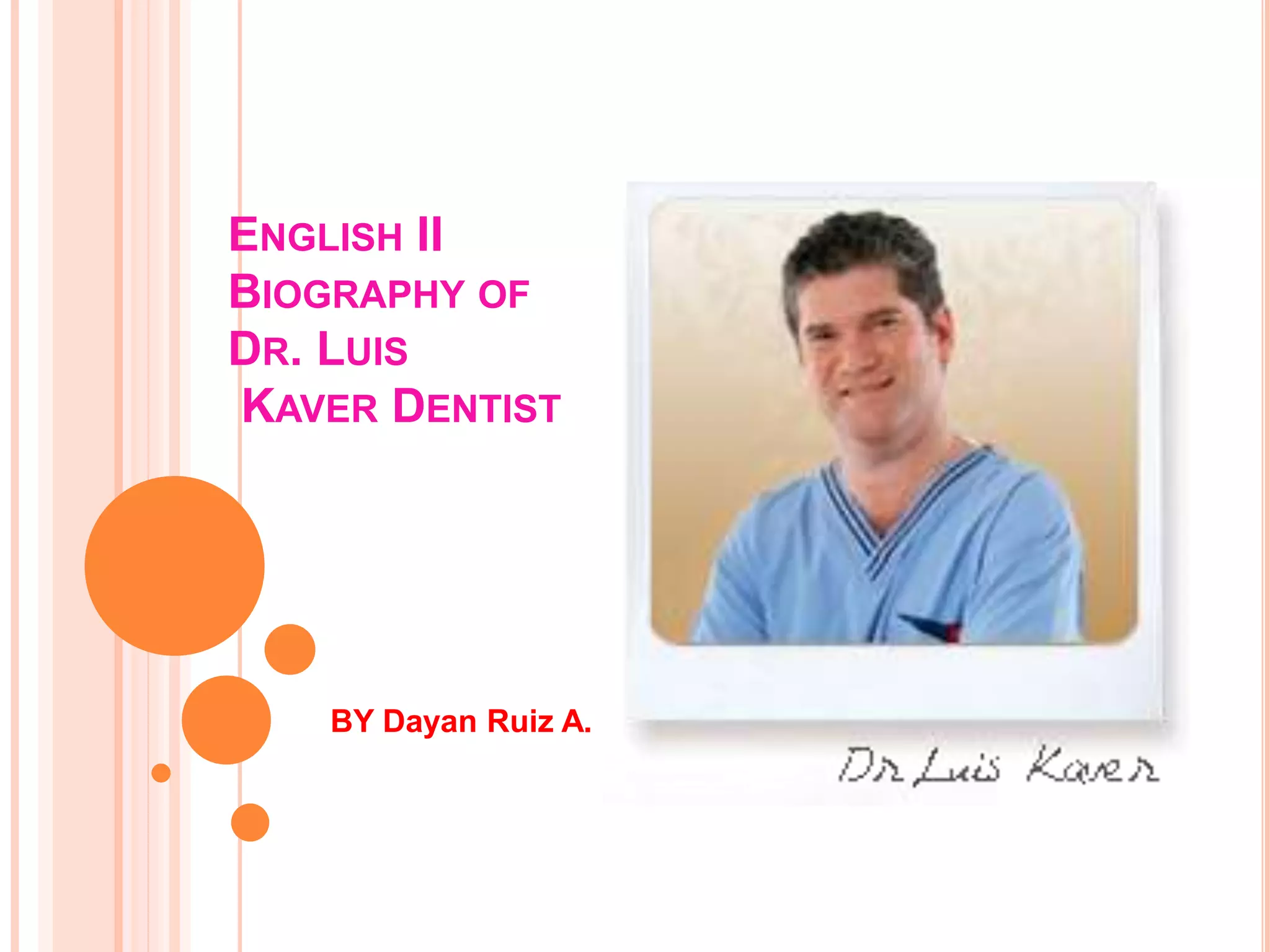 Presentación dr. kaver ingles 2 | PPTX