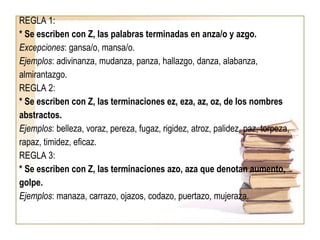REGLAS SOBRE EL USO DE LA C,S,X,Z | PPTX | Careers