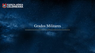 GRADOS MILITARES........................ | PPTX