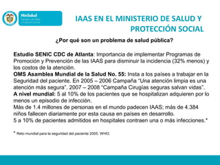 INFECCIONES ASOCIADAS A LA ATENCIÓN EN SALUD (IAAS) Y RESISTENCIA ...