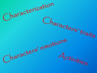 How to work on characters' traits and emotions | PPT