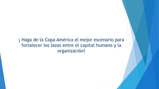 Presentación ideas para disfrutar la copa américa desde la oficina | PPTX
