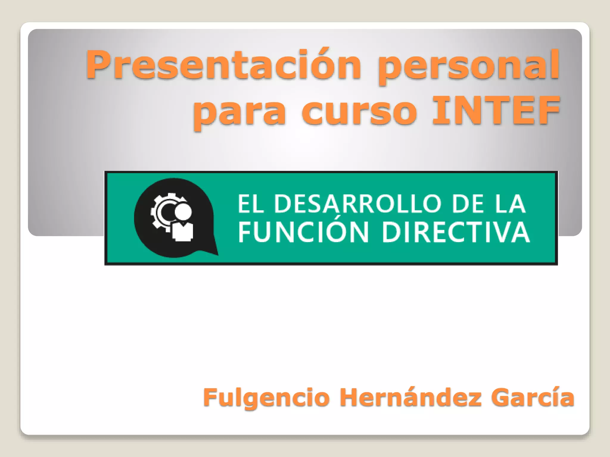 Presentación Para El Curso De Formación El Desarrollo De La Función
