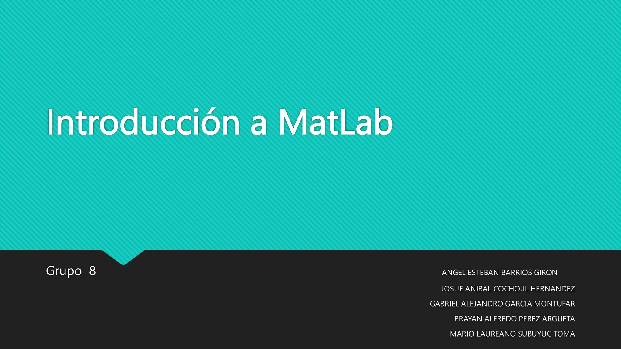 Presentación introducción a Matlab y su estructura | PPTX