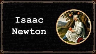 Presentación Isaac Newton historia y anécdotas.pptx