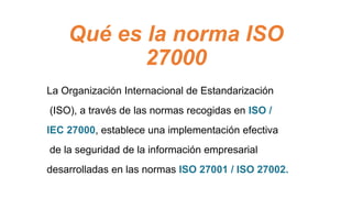 PRESENTACIÓN ISO 27000.pptx