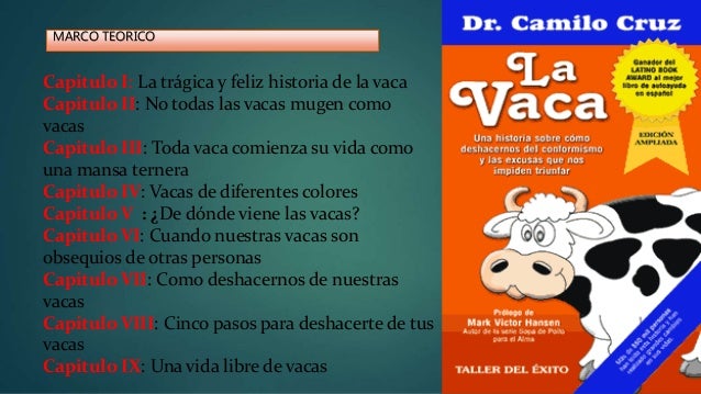 LA VACA DR. CAMILO CRUZ - PRESENTACION