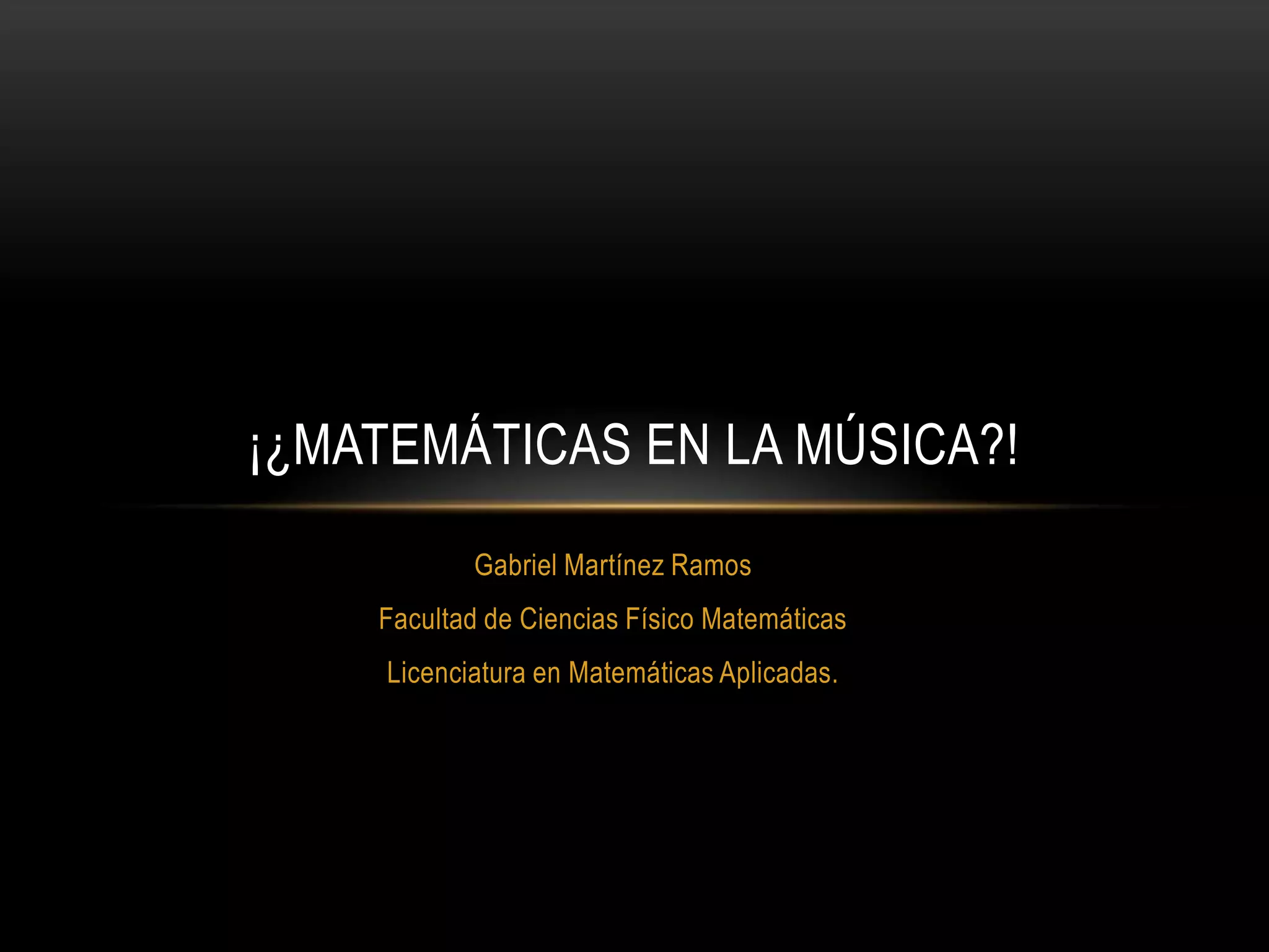Matemáticas en la Música | PPTX