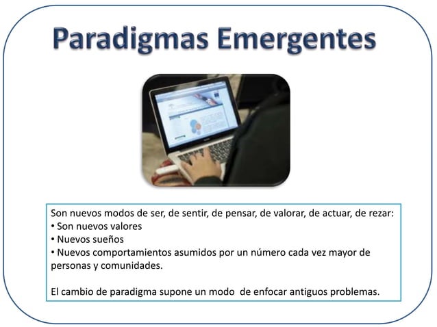 Presentación Paradigmas Emergentes | PPTX