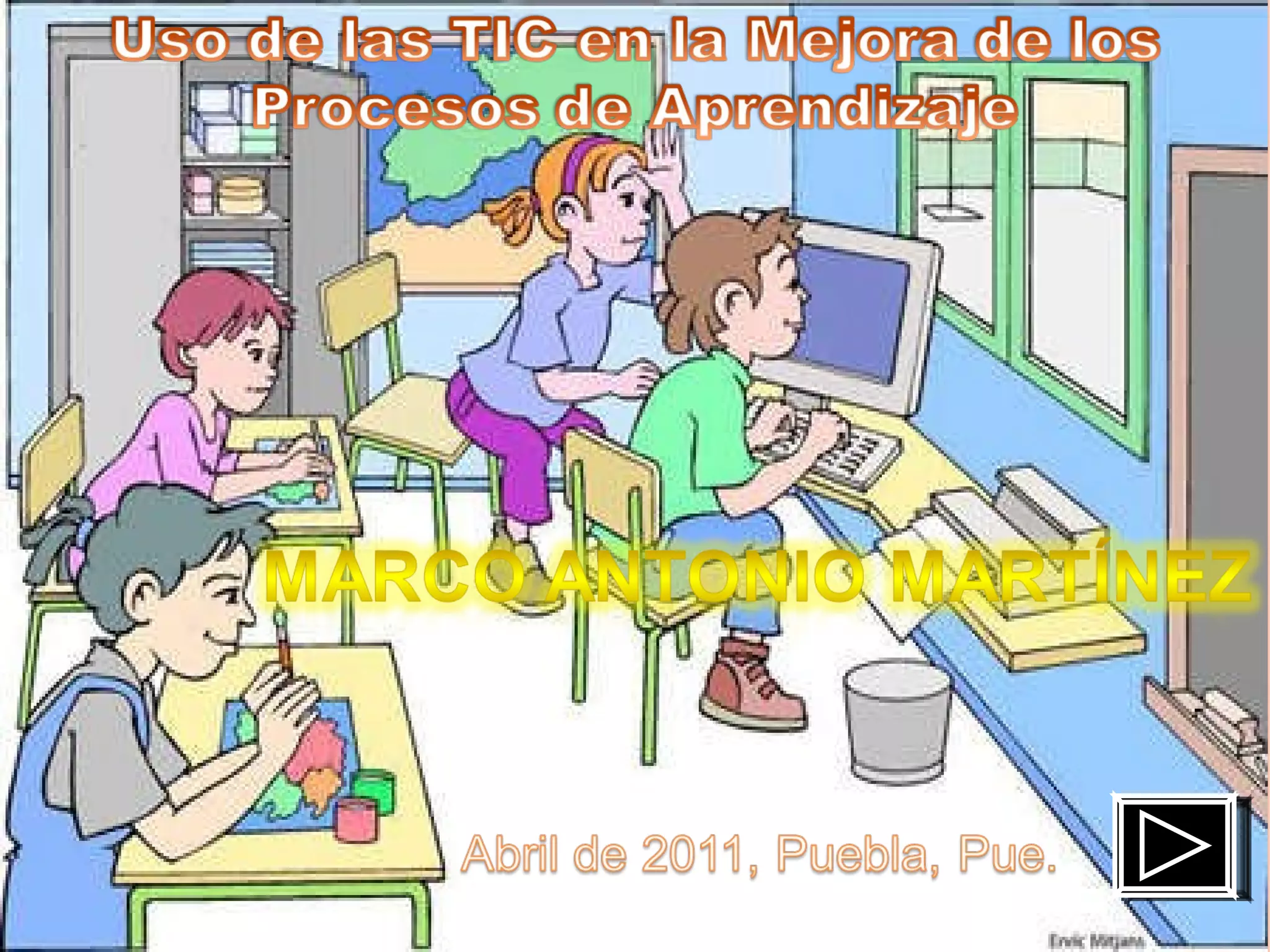 Uso de las TIC en la Mejora de los Procesos de Aprendizaje | PPT