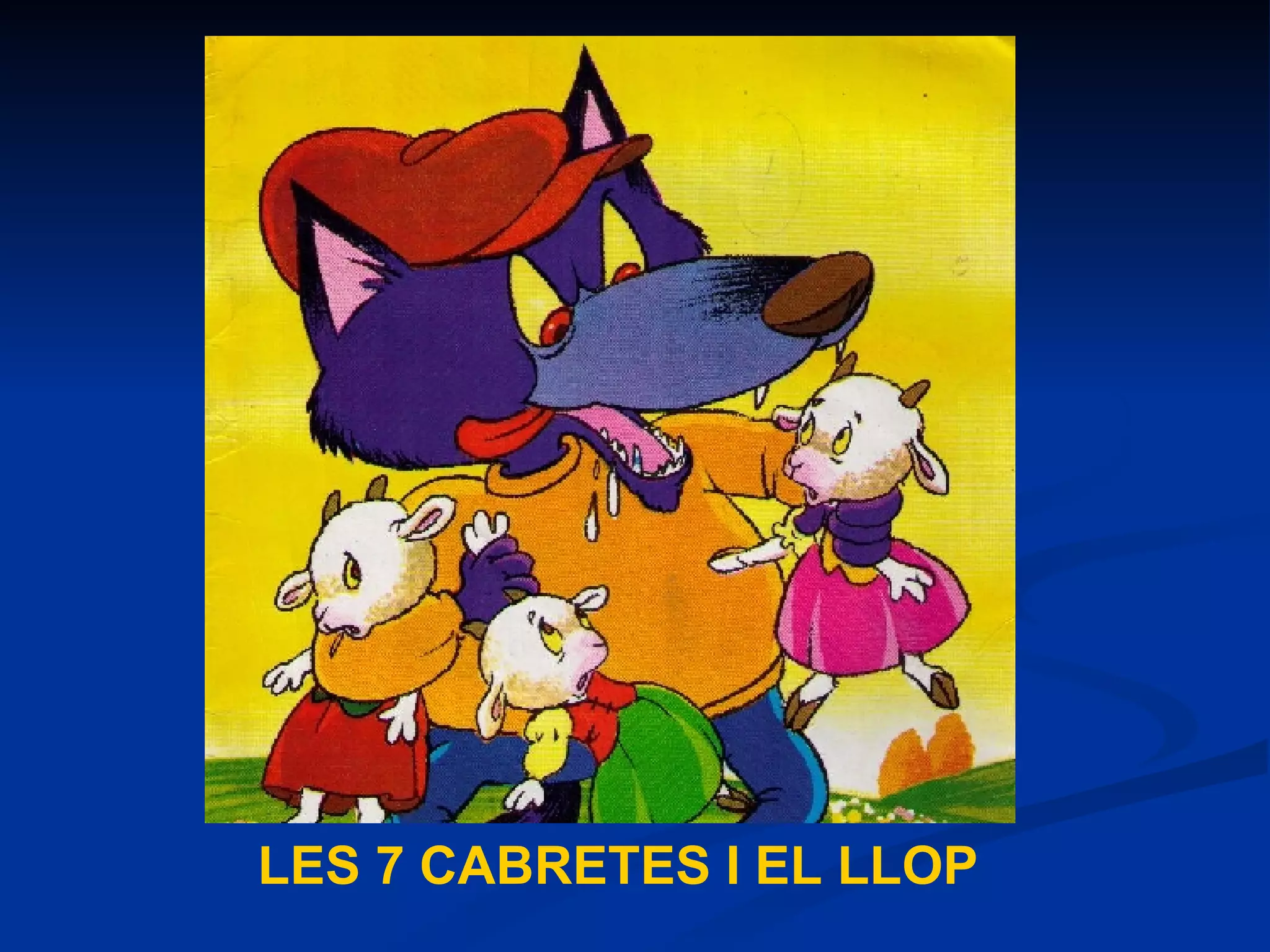 Les 7 cabretes i el Llop | PPT