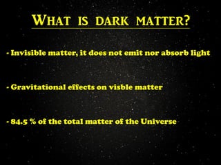 Dark Matter And Dark Energy Facts