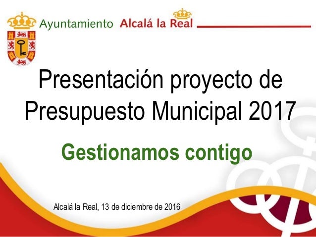 Presentación Proyecto De Presupuesto Municipal Para 2017