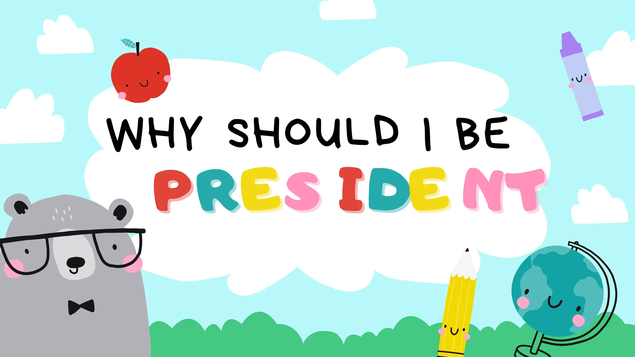 why should i be president and why i am the best candidate | PDF