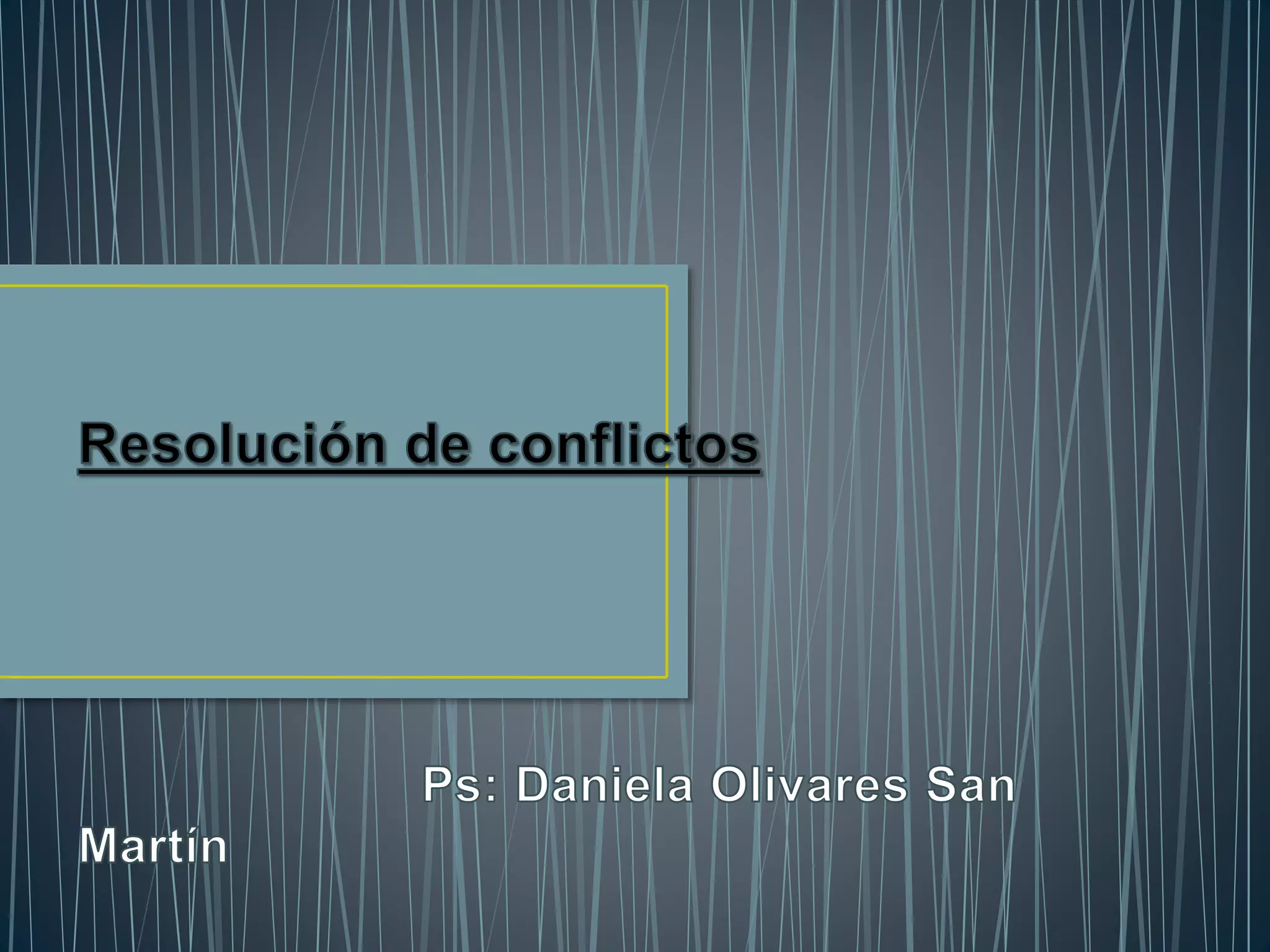 Presentación Resolucion de conflictos.pptx