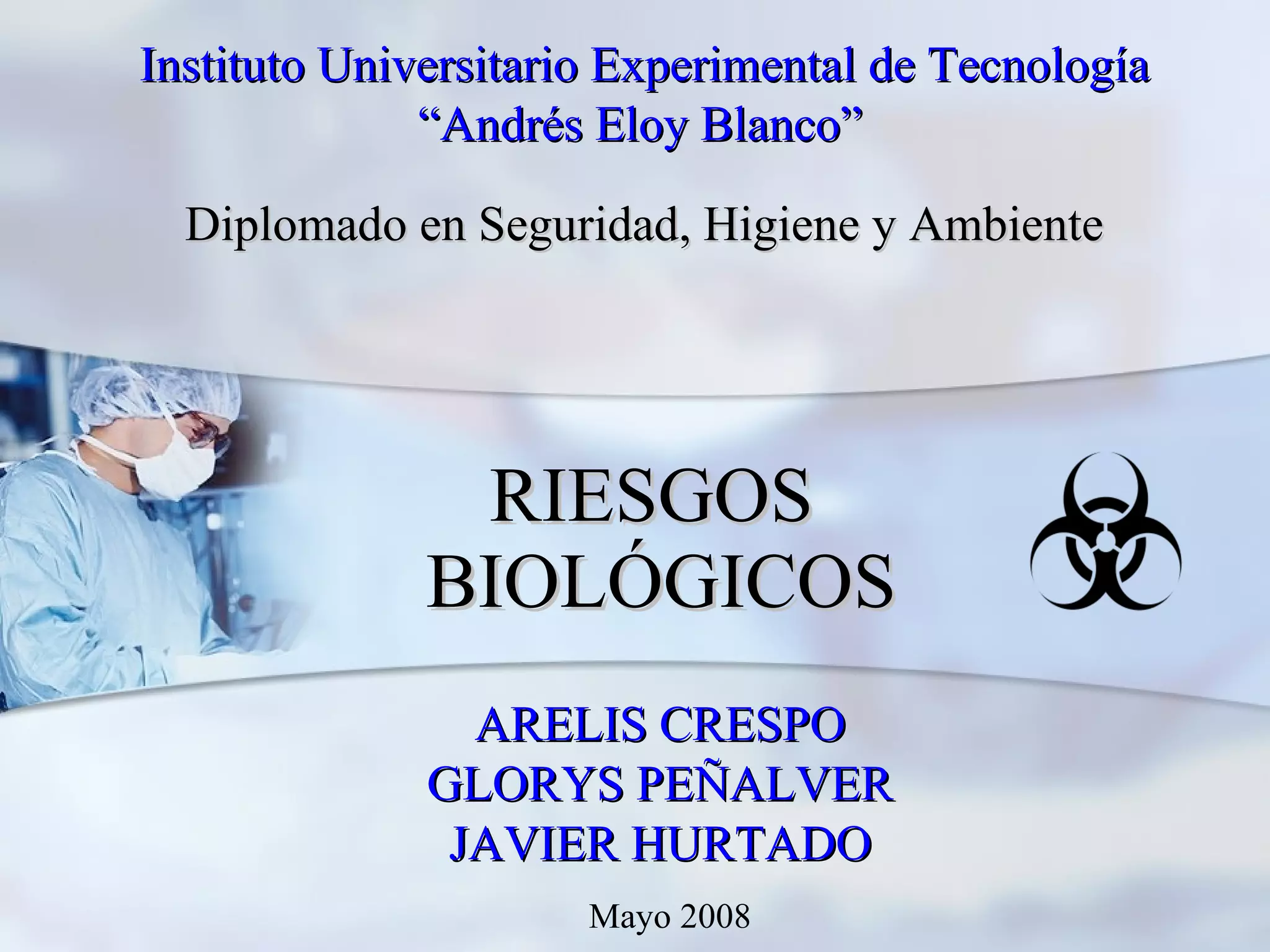 Riesgos biológicos y agentes infecciosos | PPT
