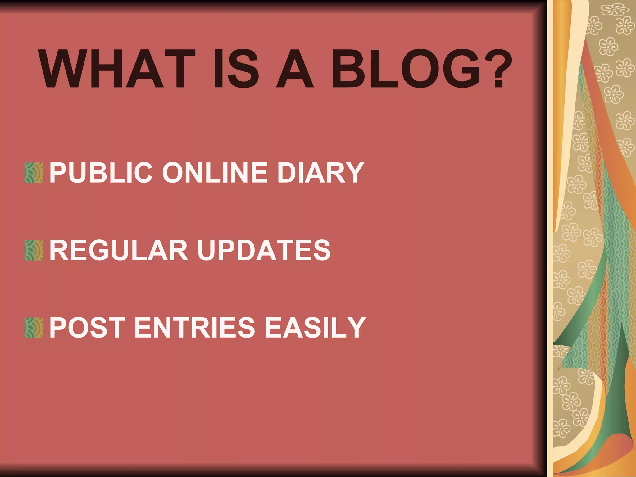 Presentation on blogs | PPT