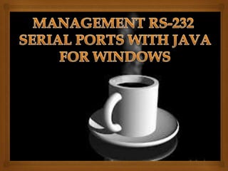 Presentación rs232 java | PPT