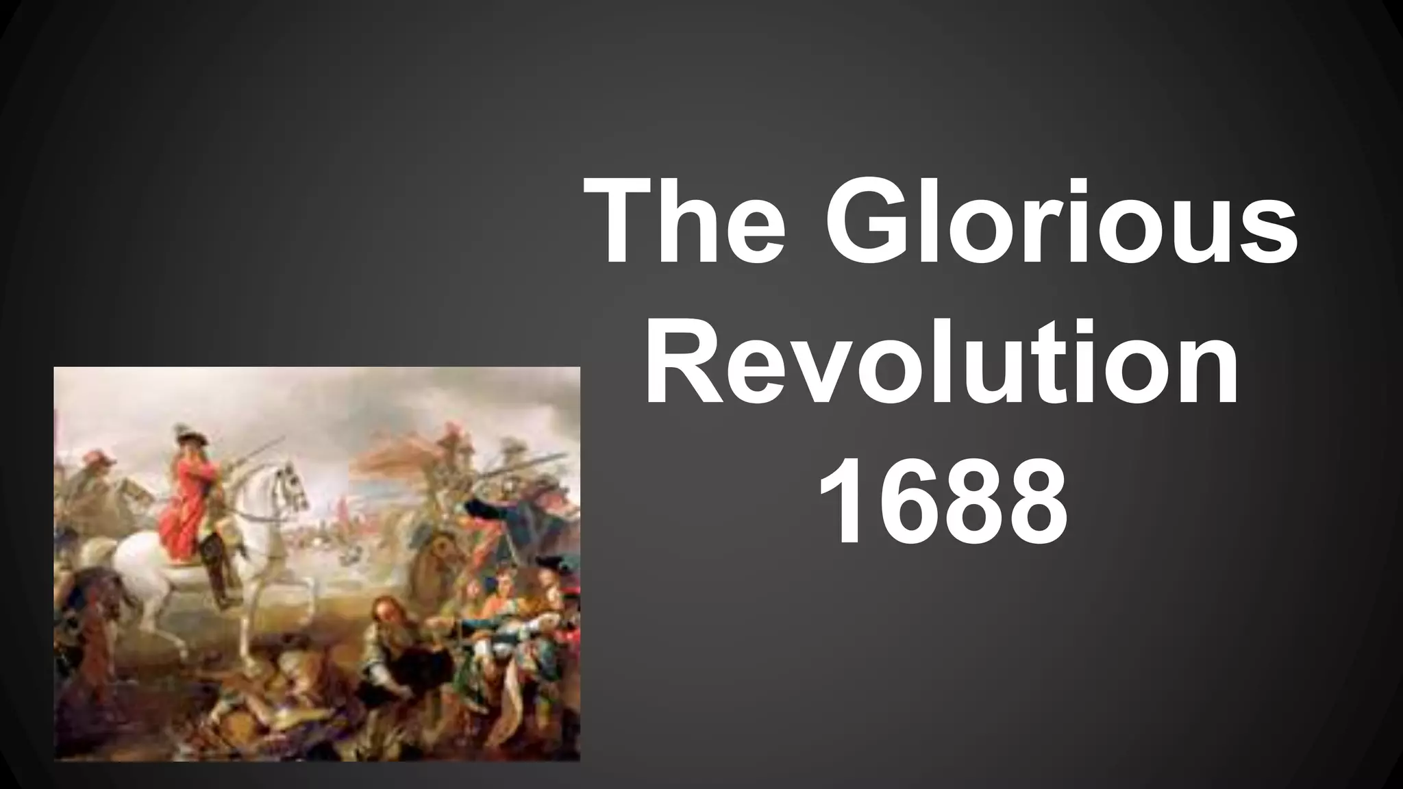 Glorious Revolution | PPTX