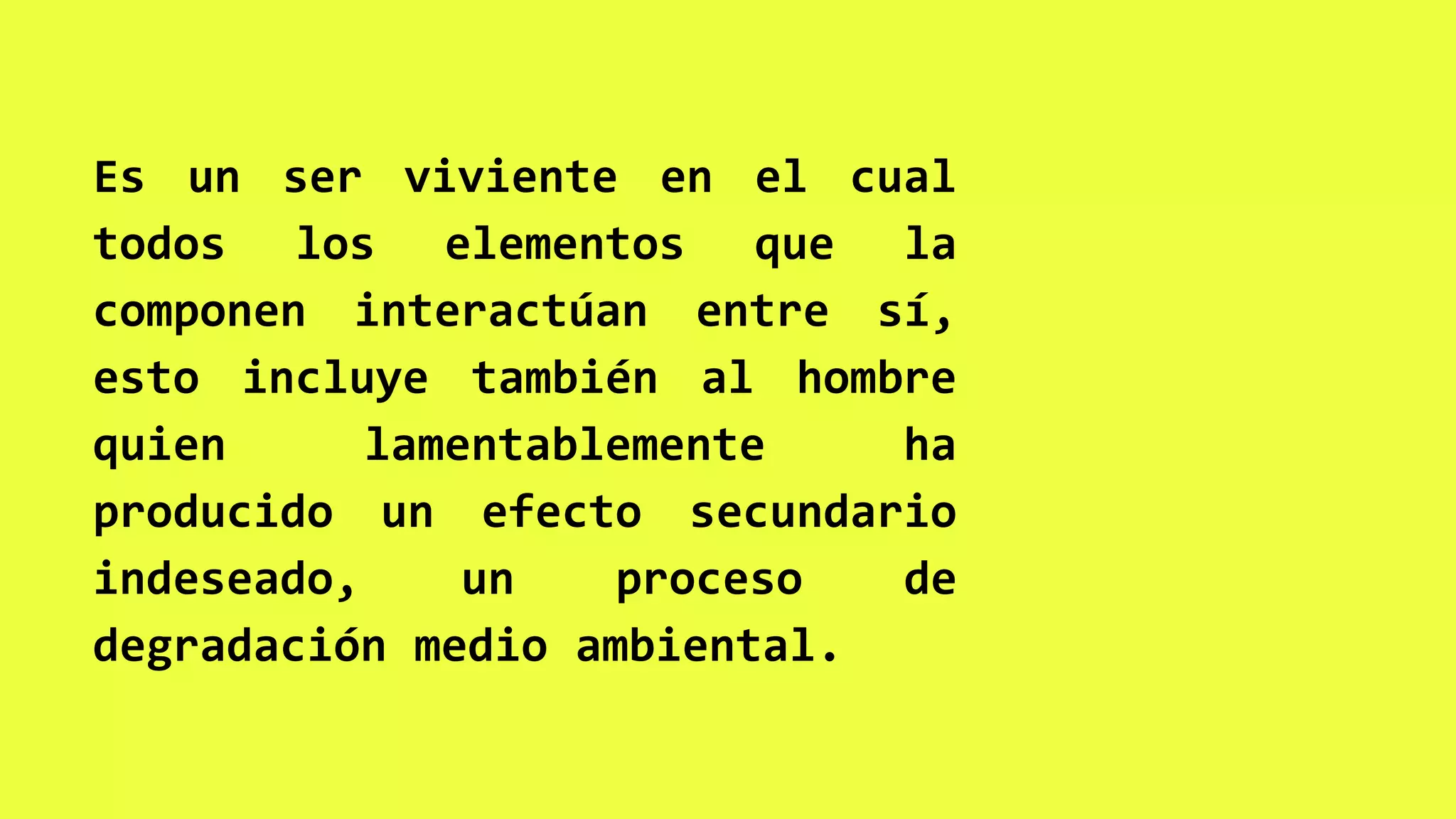 IMPACTO DEL SER HUMANO EN EL MEDIO AMBIENTE | PPT