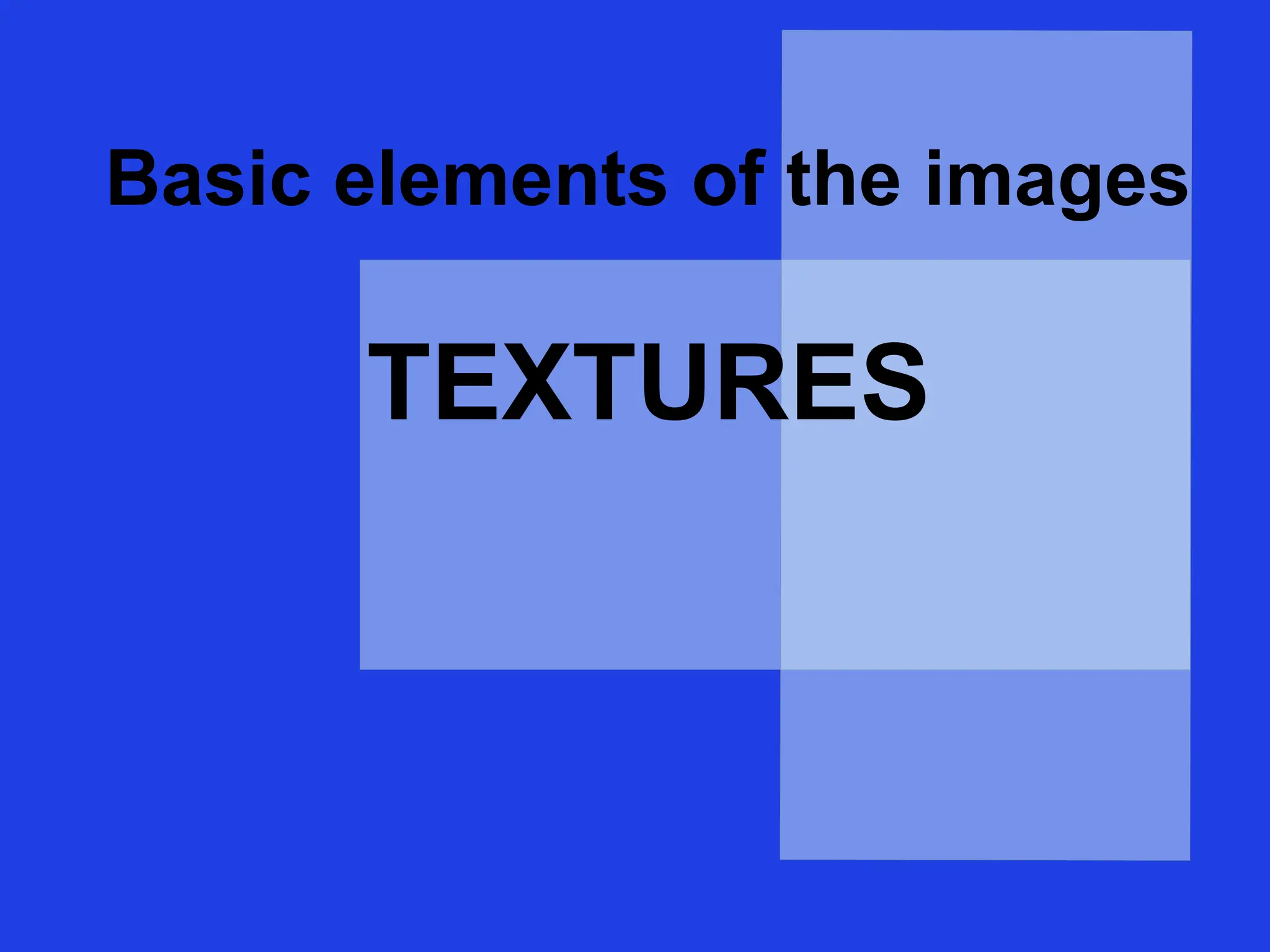 Presentation: the textures | PPT