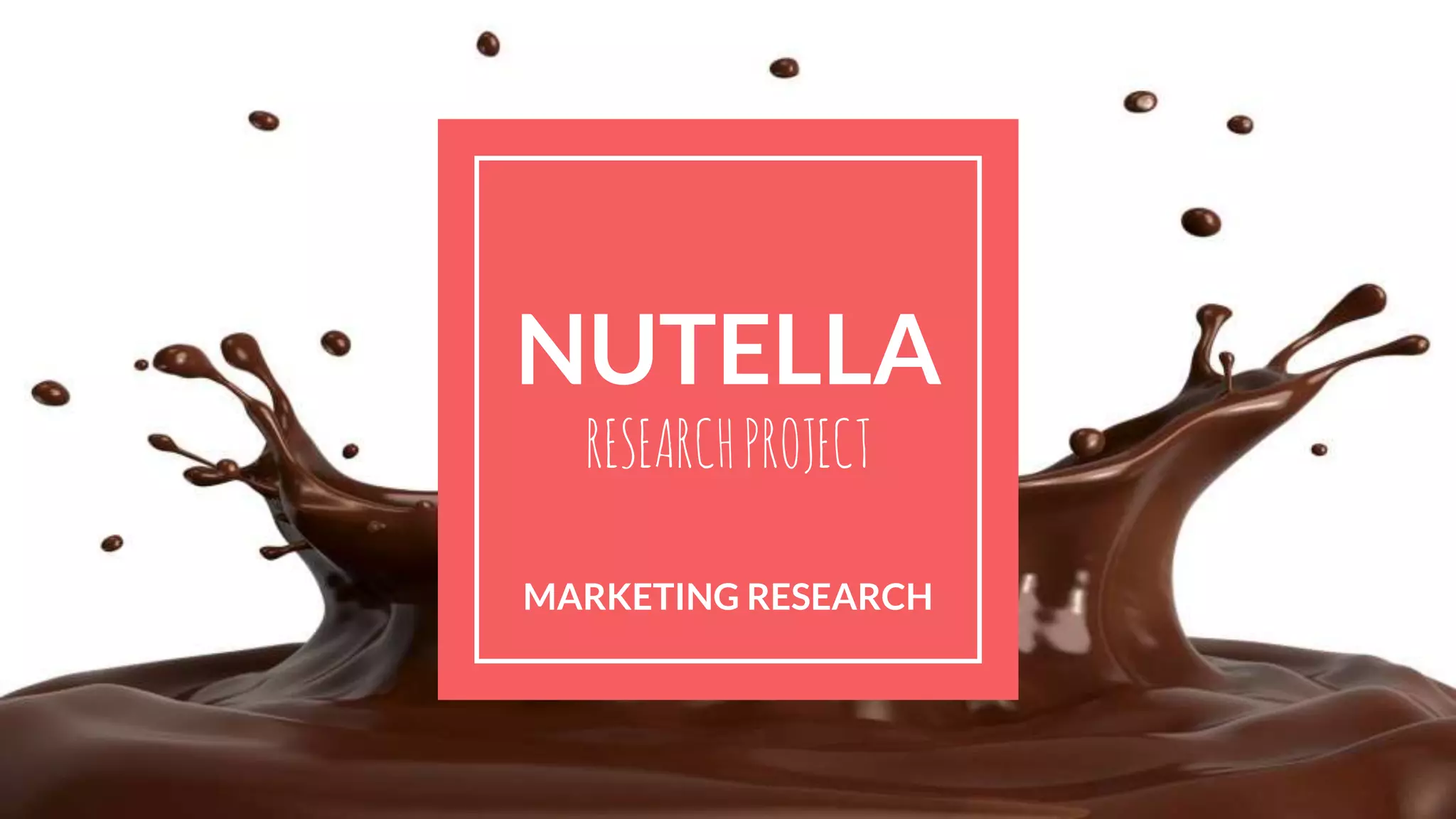 NUTELLA - Marketing Research | PPTX