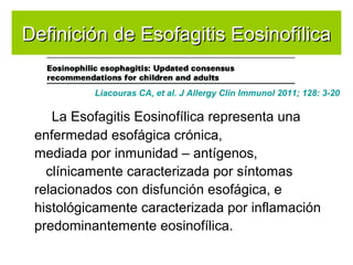 Esofagitis Eosinofílica: actualización clínica y patológica | PPT