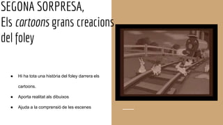 La utilització del foley | PPTX