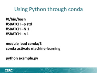 Conda environment system how to use it on CSUC machines | PPT