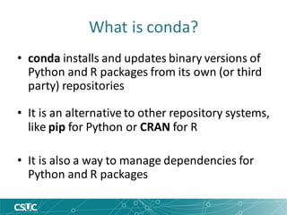 Conda environment system how to use it on CSUC machines | PPT