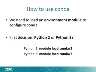 Conda environment system how to use it on CSUC machines | PPT