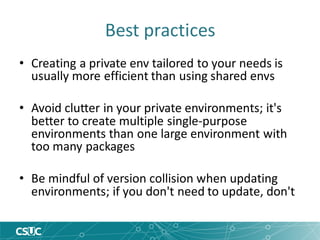 Conda environment system how to use it on CSUC machines | PPT