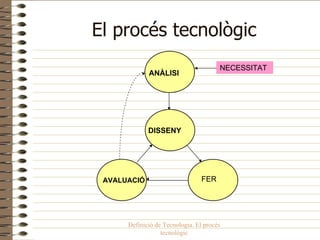 El procés Tecnològic | PDF