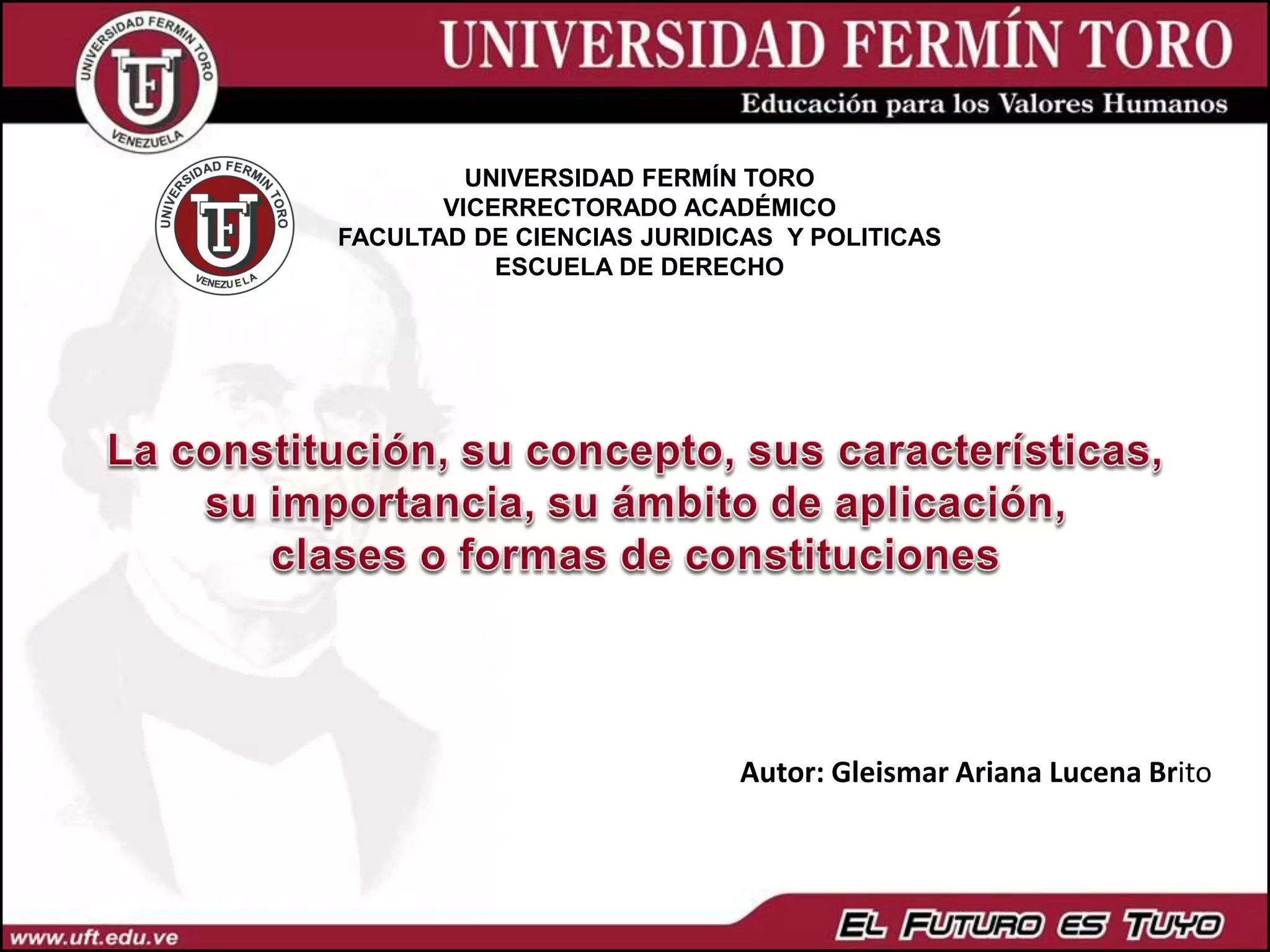 Presentacion. la constitución, su concepto, sus características, su ...