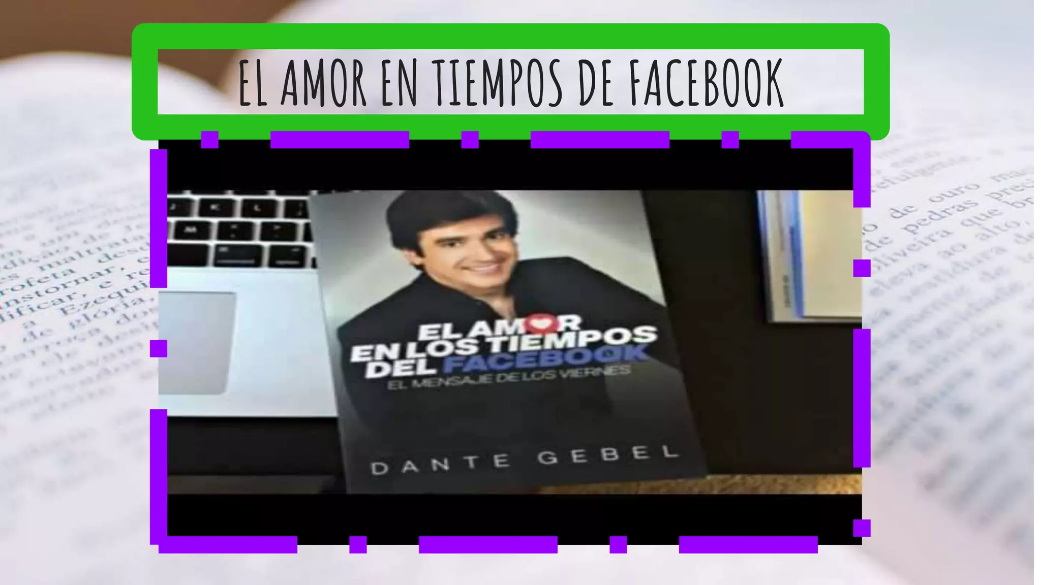 EL Amor en tiempos de facebook | PPTX