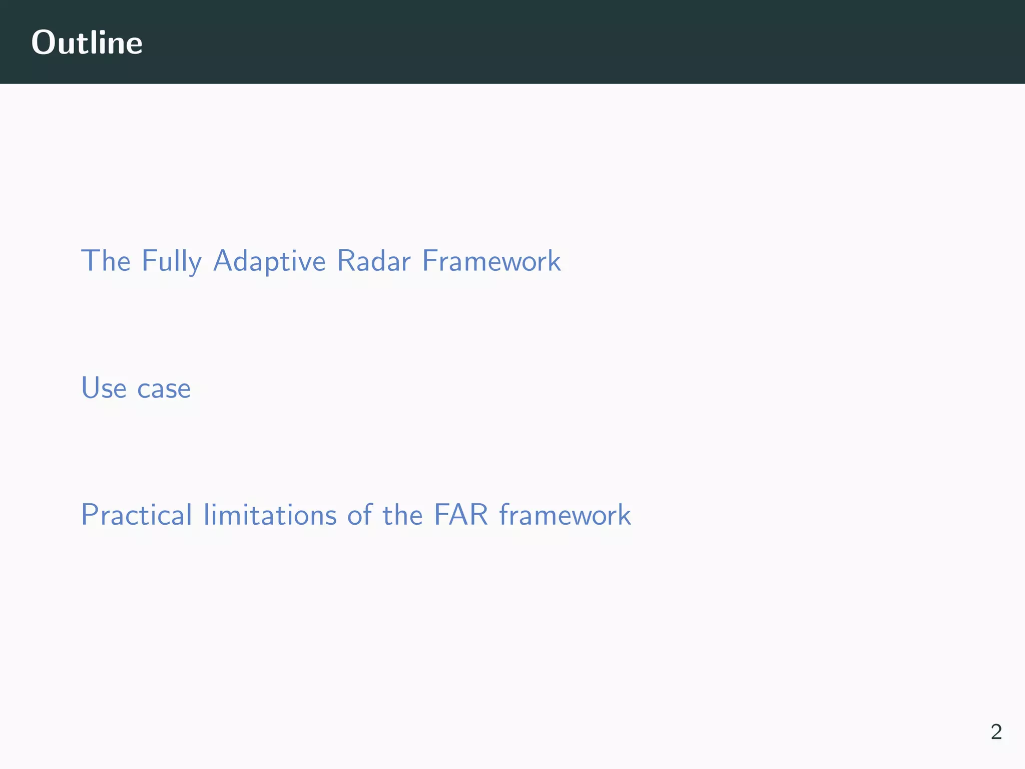 Implementation of the fully adaptive radar framework: Practical ...