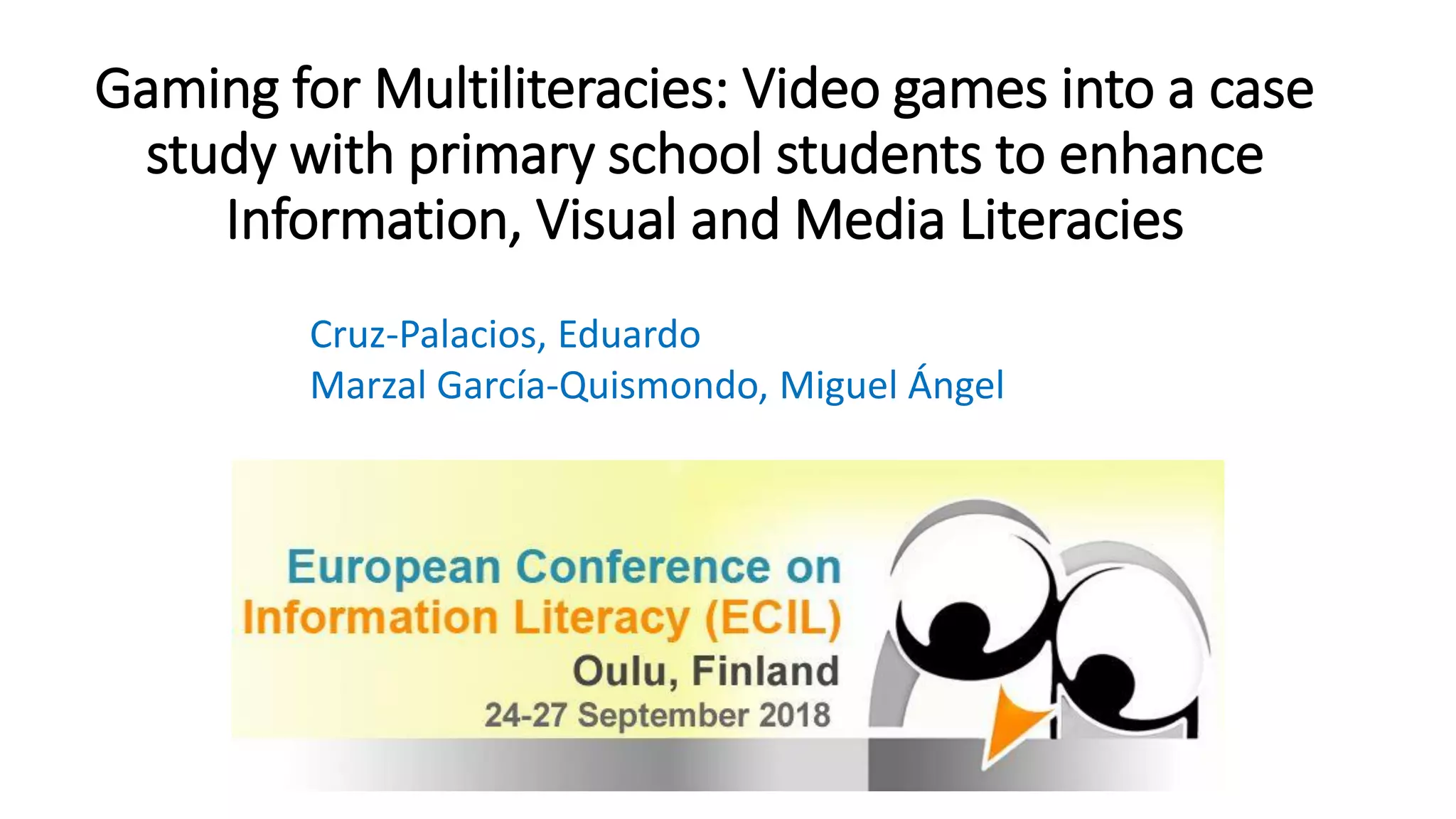 Gaming for Multiliteracies: Video games into a case study with primary ...