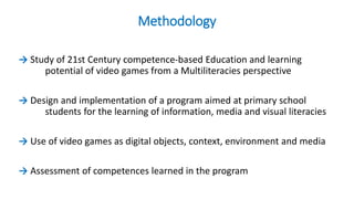 Gaming for Multiliteracies: Video games into a case study with primary ...