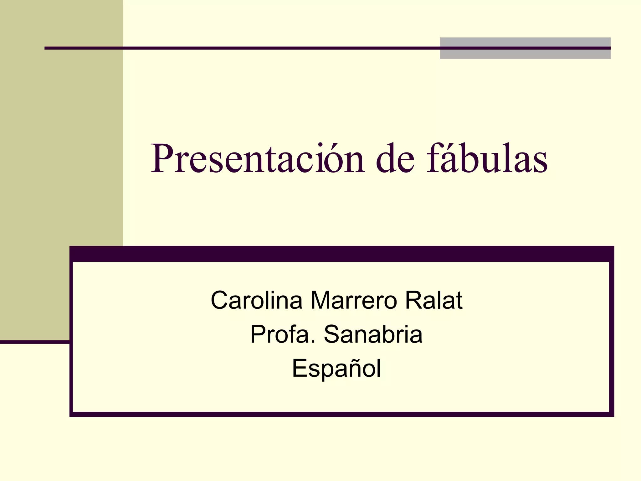 Presentacion De Fabulas Espanol | PPT