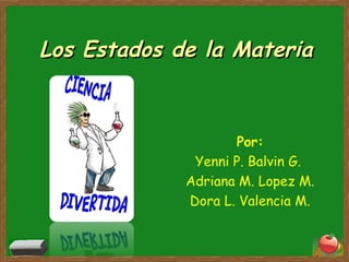 Presentacion estados de la materia | PPT