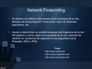 La primera pieza del ataque FOOTPRINTING | PPT